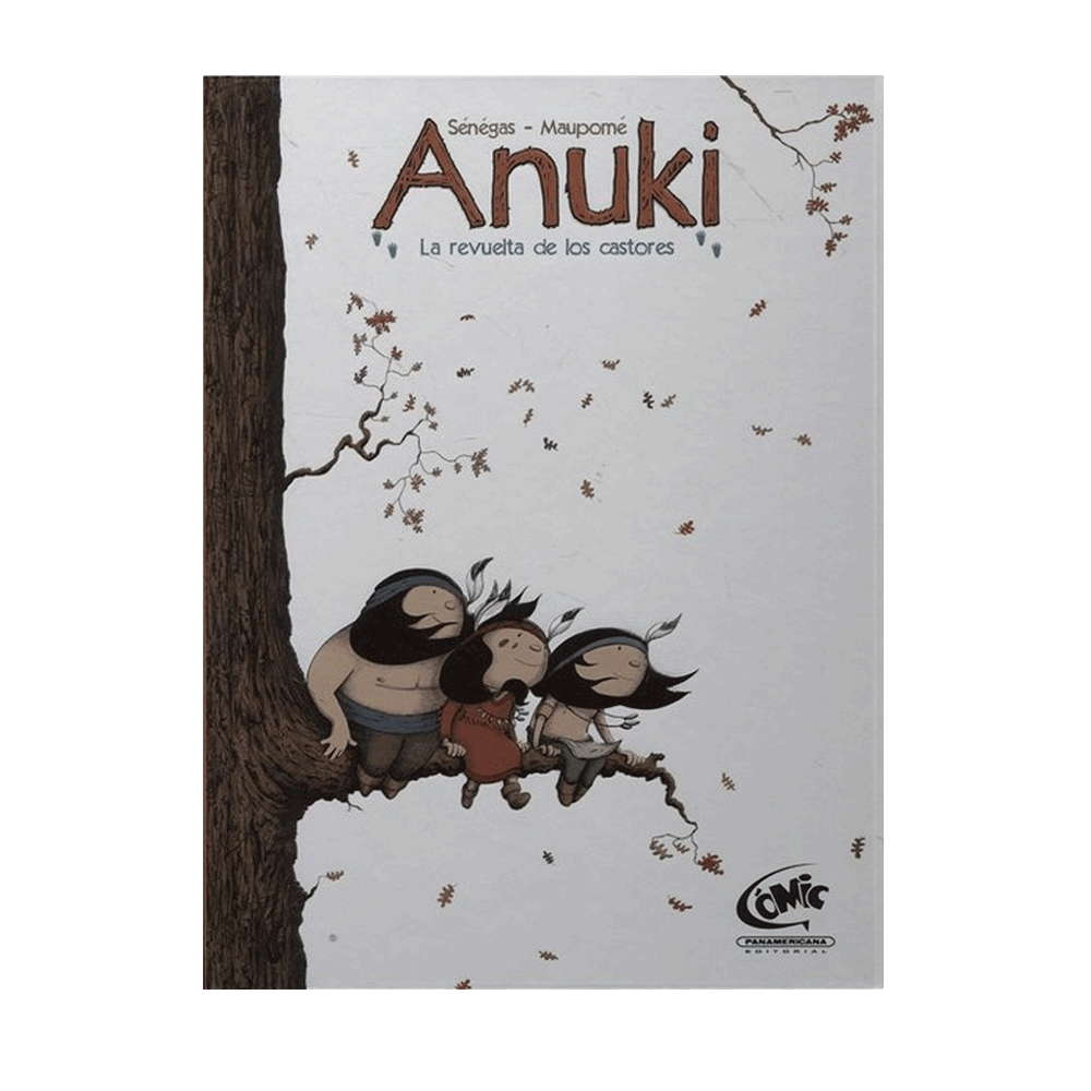 ANUKI LA REVUELTA DE LOS CASTORES | Piedrasanta